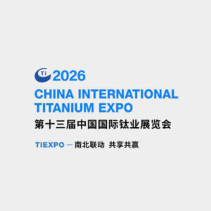 China International Titanium Expo 2026